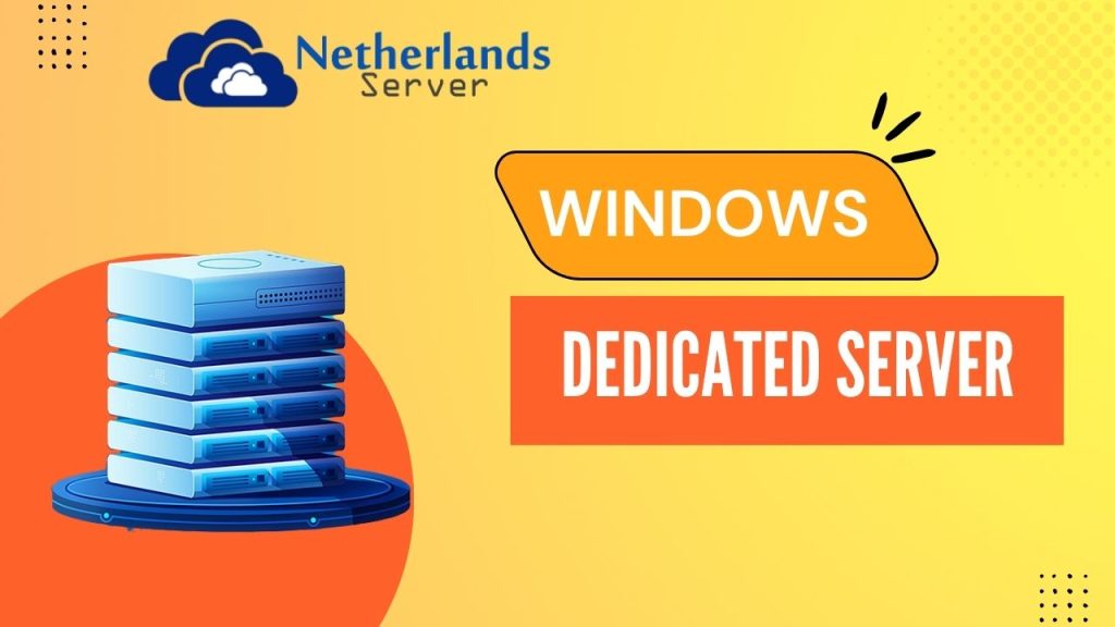 Get the power and flexibility of a Windows dedicated server